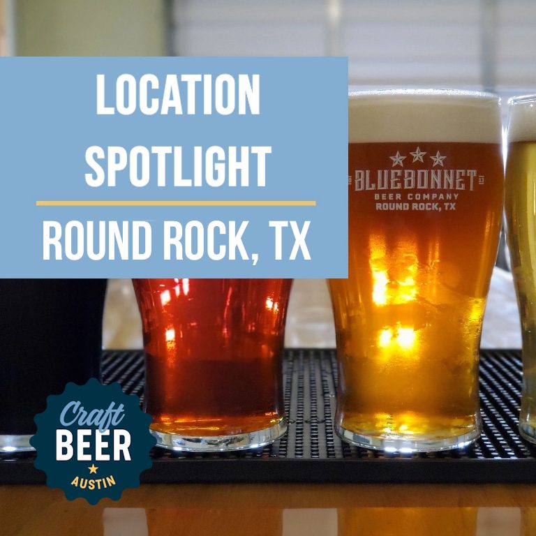 Location Spotlight: Round Rock | Craft Beer Austin